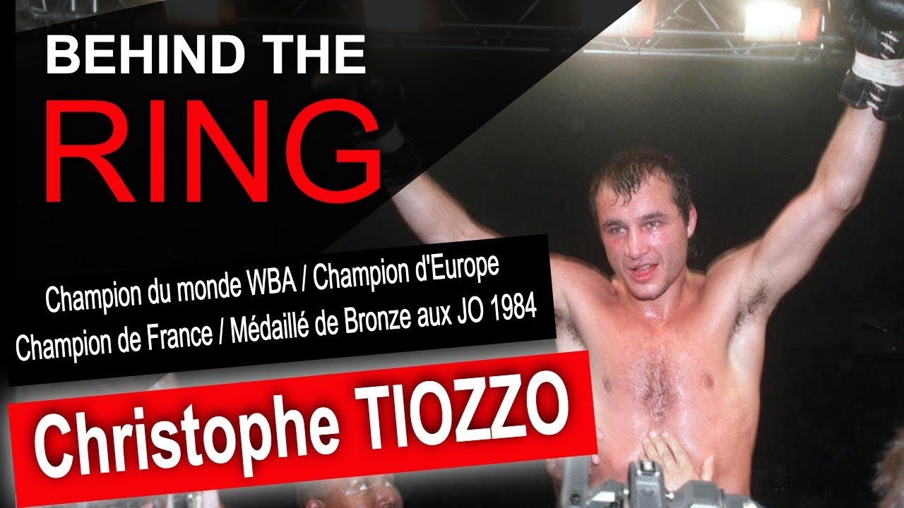 Christophe TIOZZO - Interview Boxe BEHIND THE RING - YouTube