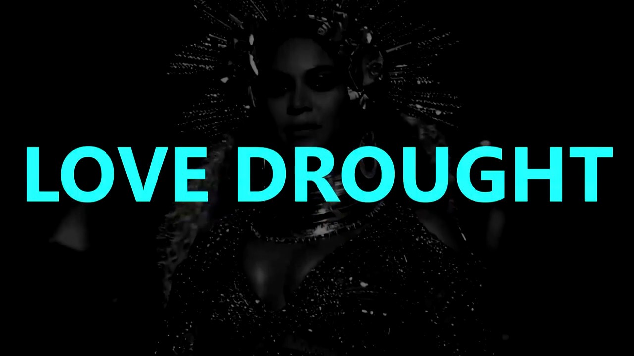 Love drought lyrics - Beyonce - YouTube
