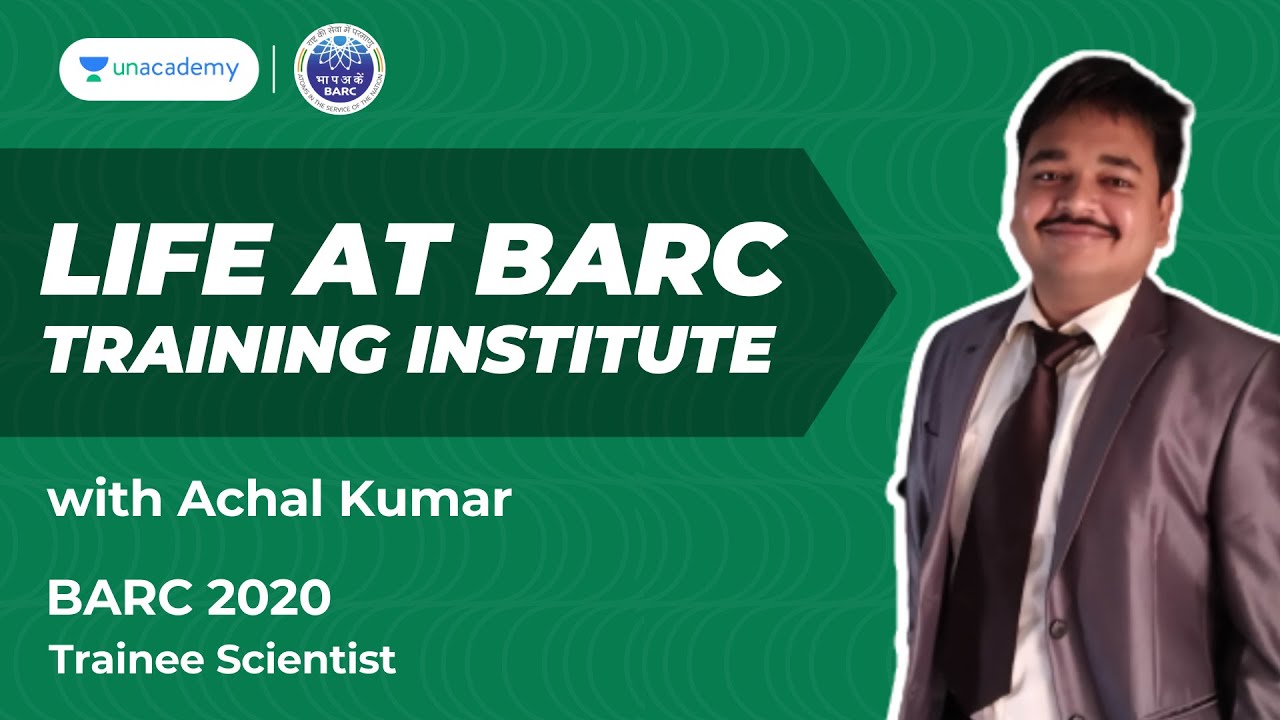 Life at BARC Training Institute | Achal Kumar (Trainee Scientist BARC ...