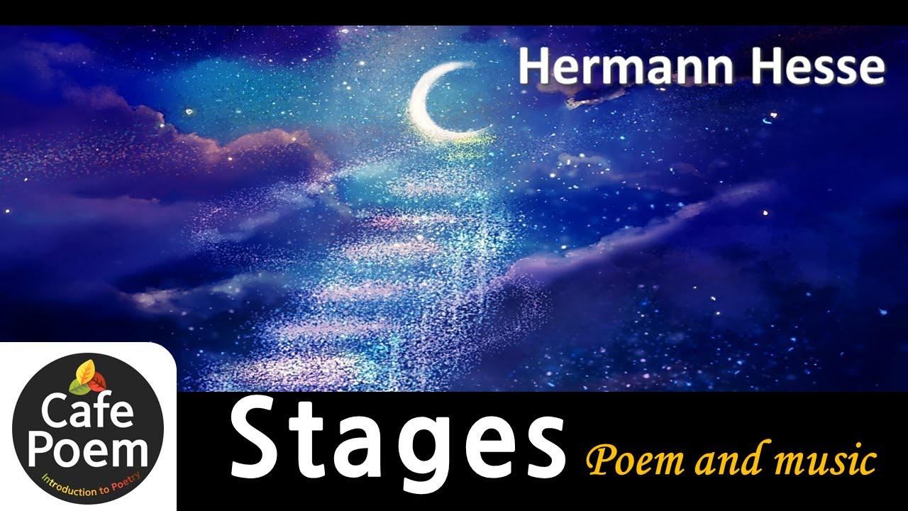 [poem and relaxing music] "Stages" by Hermann Hesse - YouTube
