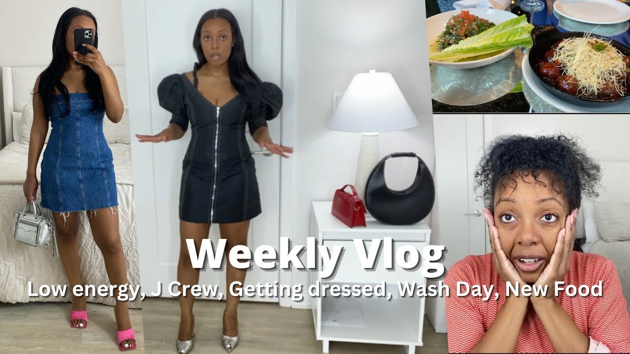 Weekly Vlog| J Crew, Low energy, Wash day, Getting dressed - YouTube