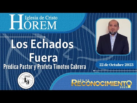 Tema: Los Echados Fuera, Culto Dominical 22 de oct. del 2023 - YouTube