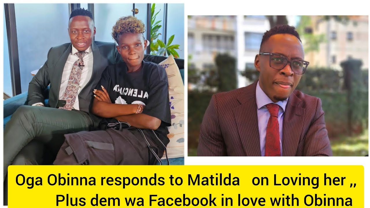 Oga Obinna responds to Matilda on Loving her,,,plus dem wa Facebook in ...