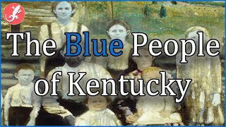 Best of blue skinned-people-of-kentucky - Free Watch Download - Todaypk