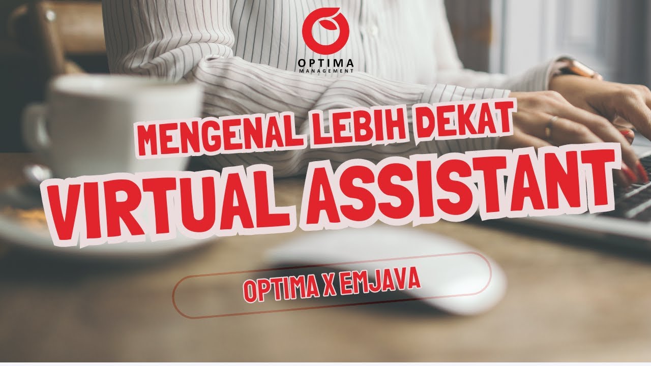 Mengenal Lebih Dekat Apa Itu Virtual Assistant - YouTube