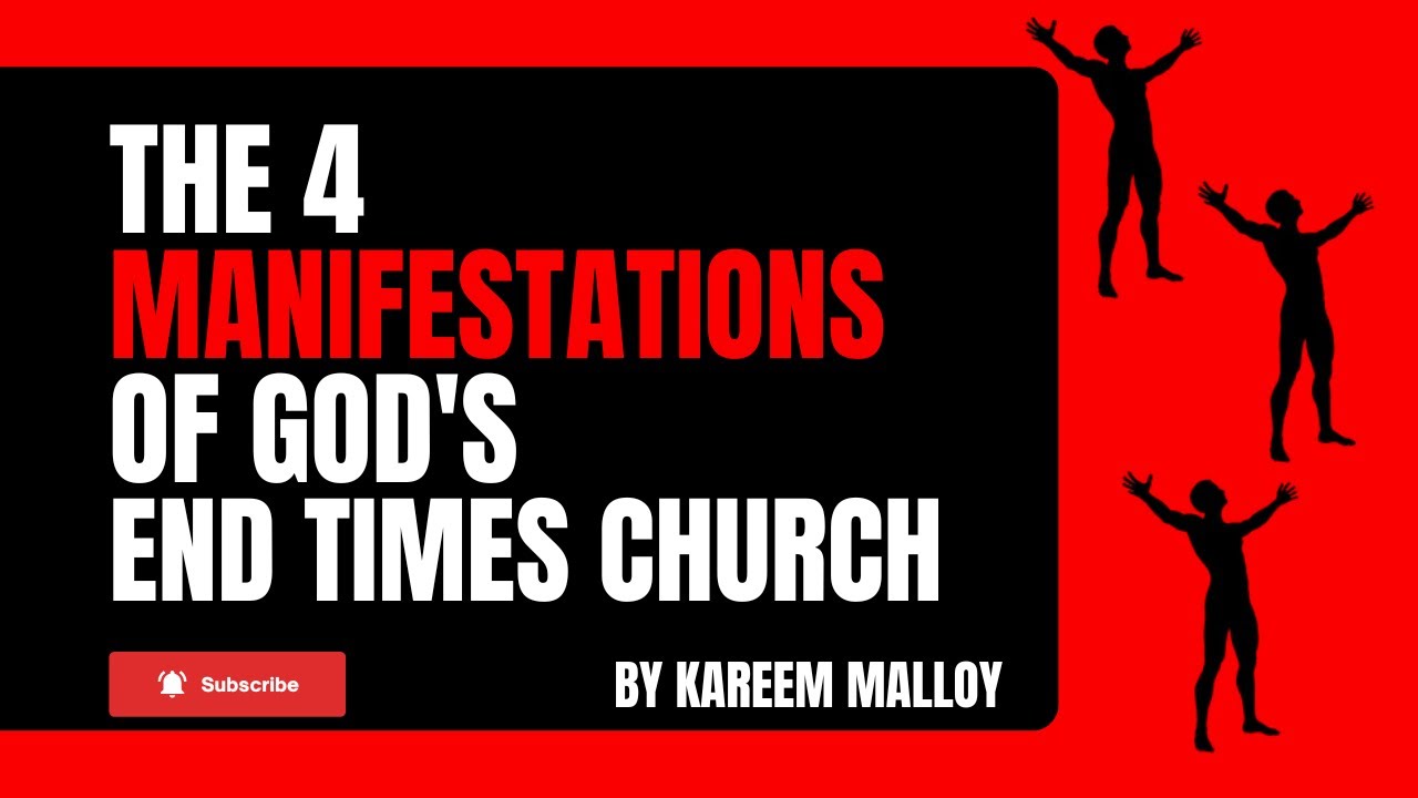The 4 Manifestations Of God's End Times Church - YouTube