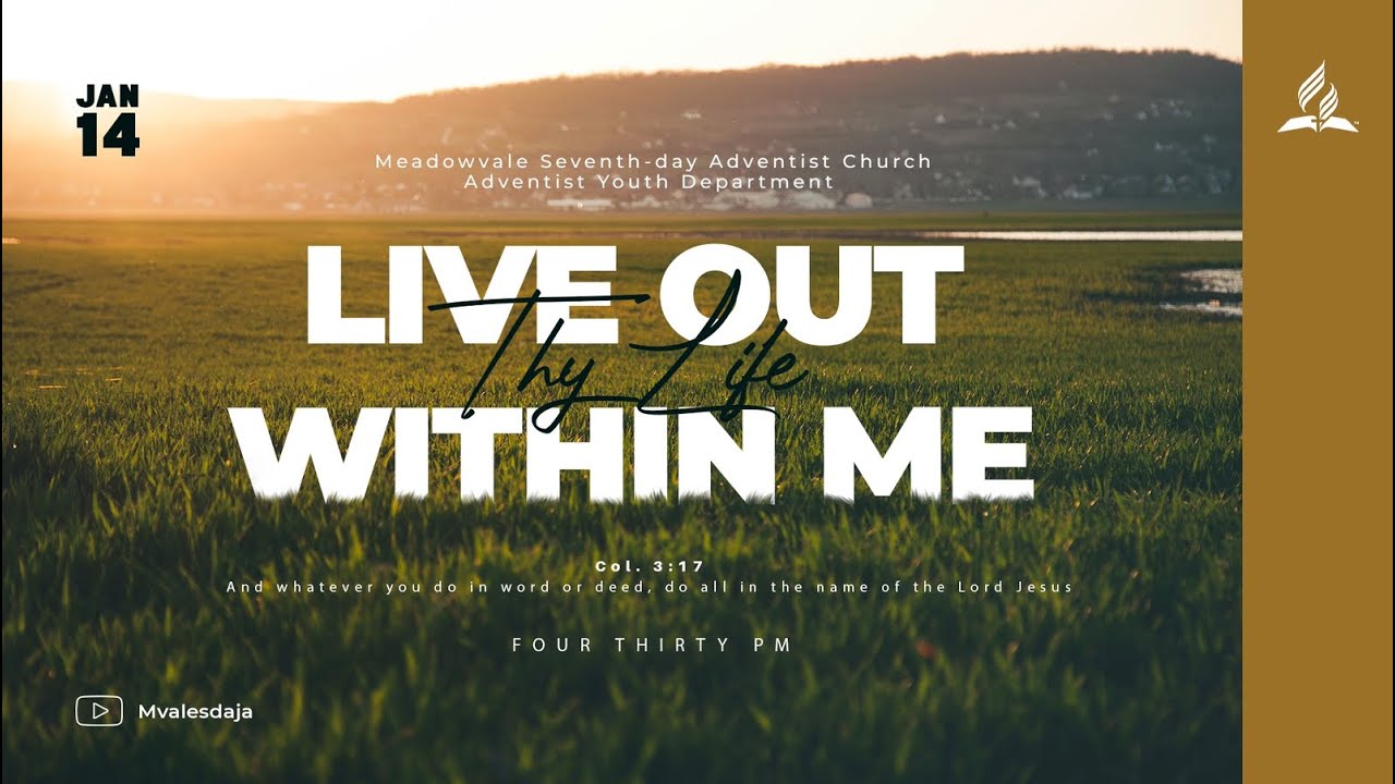 "Live Out Thy Life Within Me || AY Programme || Sabbath Evening ...