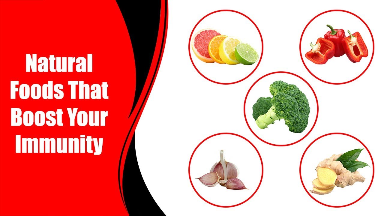 Natural Foods That Boost Your Immunity Love Healthy Life Youtube