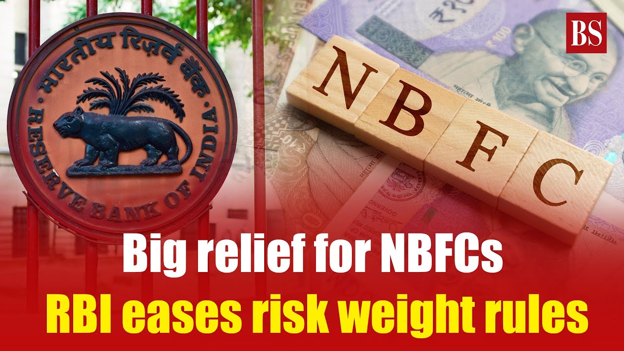 Big relief for NBFCs: RBI eases risk weight rules - YouTube