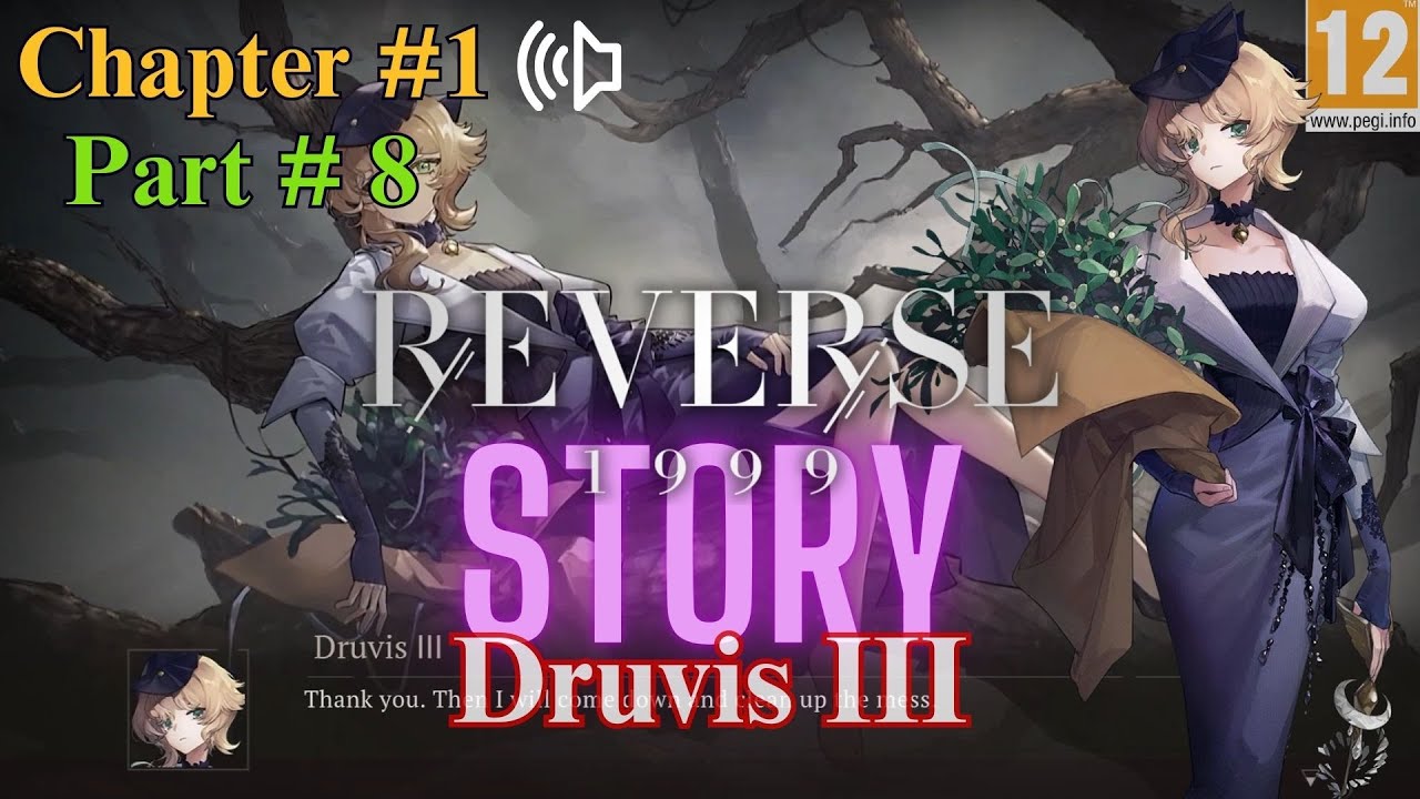 (8)🔊(🔸JP+EN🔹) │ Reverse 1999 ️" Druvis III " │Chapter🎬1 - Part ~ 8 │(EN ...