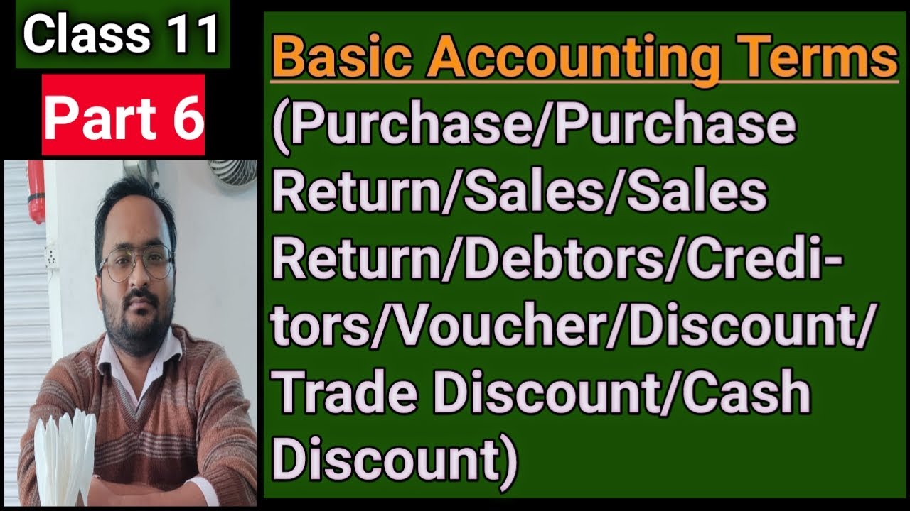 Lecture 6 || Basic Accounting Terms || Class 11 || Accountancy - YouTube