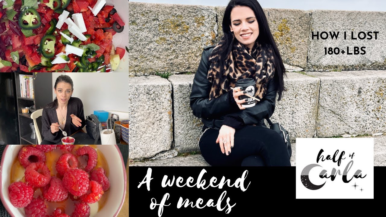 What I Eat In A Weekend (Weight Loss) | Half of Carla - YouTube
