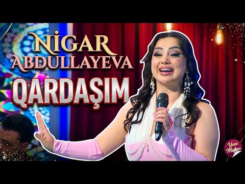 Nigar Abdullayeva - Qardaşım | İbo Şou Space Tv