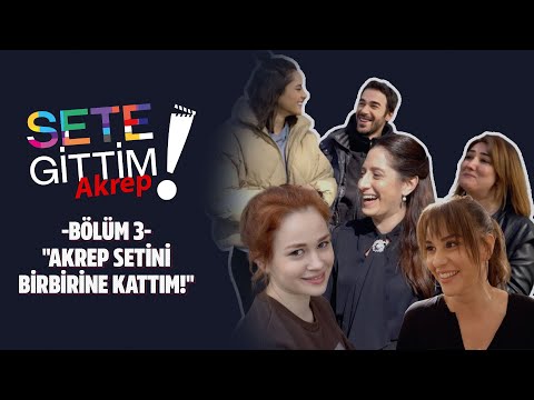 “Biz Burada Bütün Erkekleri Yiyoruz!” Akrep Bölüm 3 | Sete Gittim!