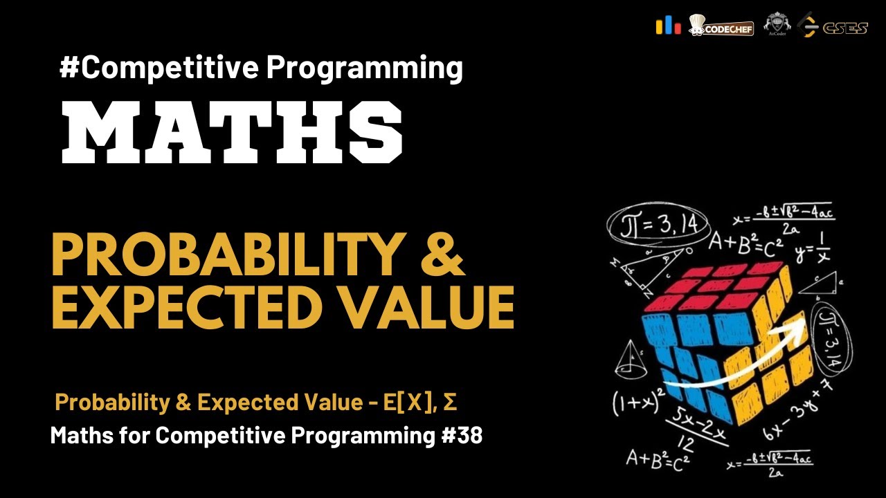 Probability and Expected Value in Competitive Programming | From Basics ...