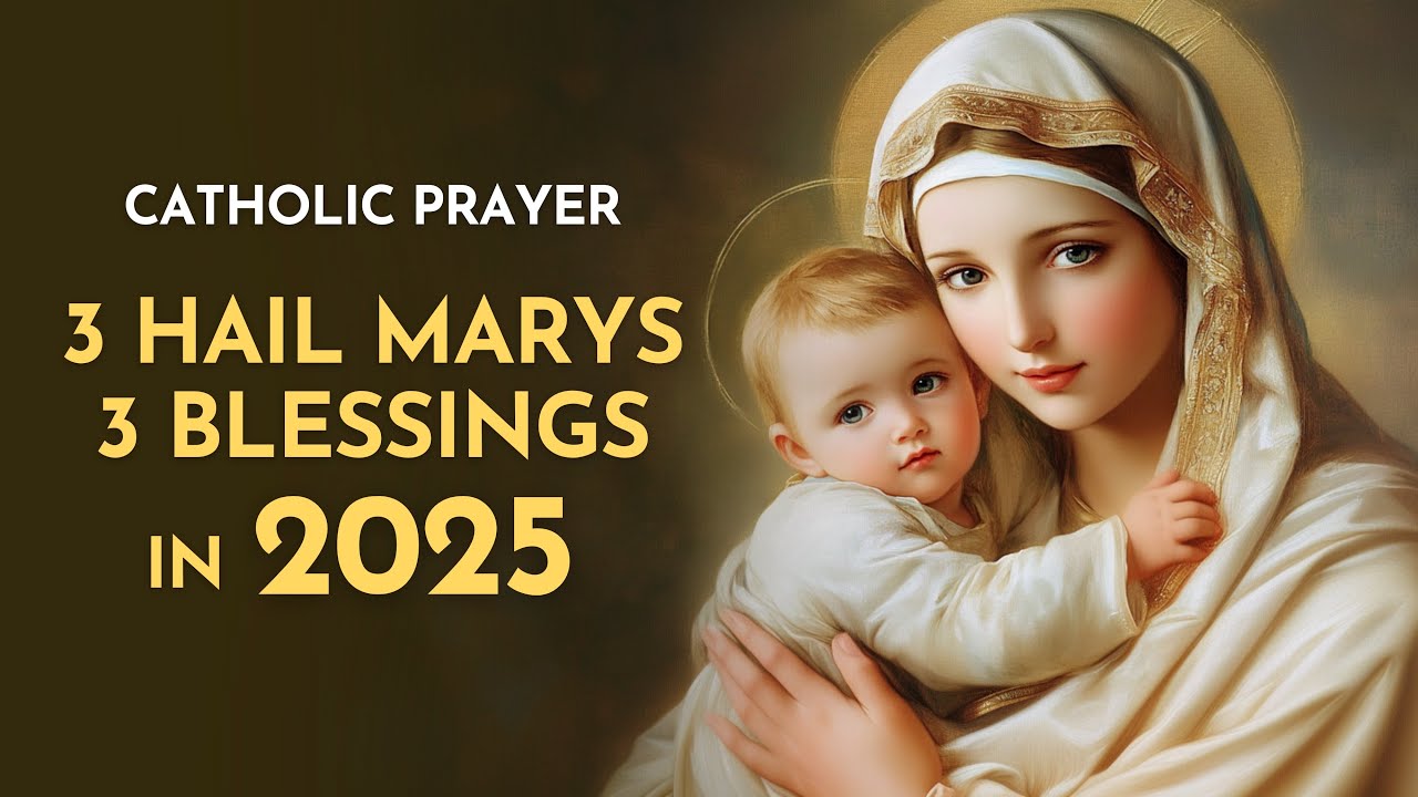 Start 2025 with 3 Hail Marys for Blessings to you and your loved ones ...