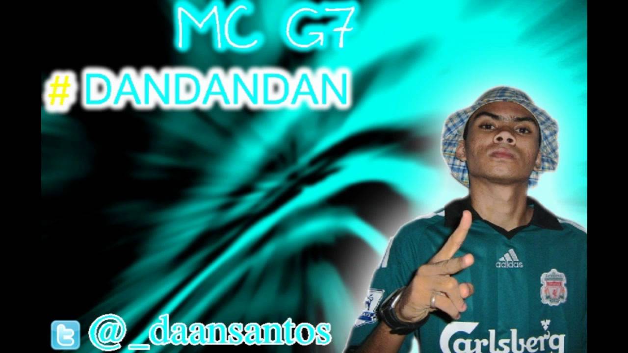 MC G7 - #DANDANDAN ♪ {LANÇAMENTO 2012 } - YouTube