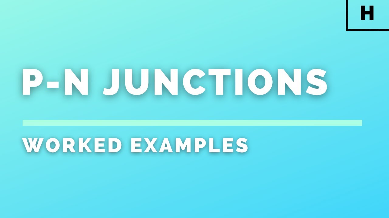 Higher Physics | Electricity | P-N Junctions | WORKED EXAMPLES - YouTube