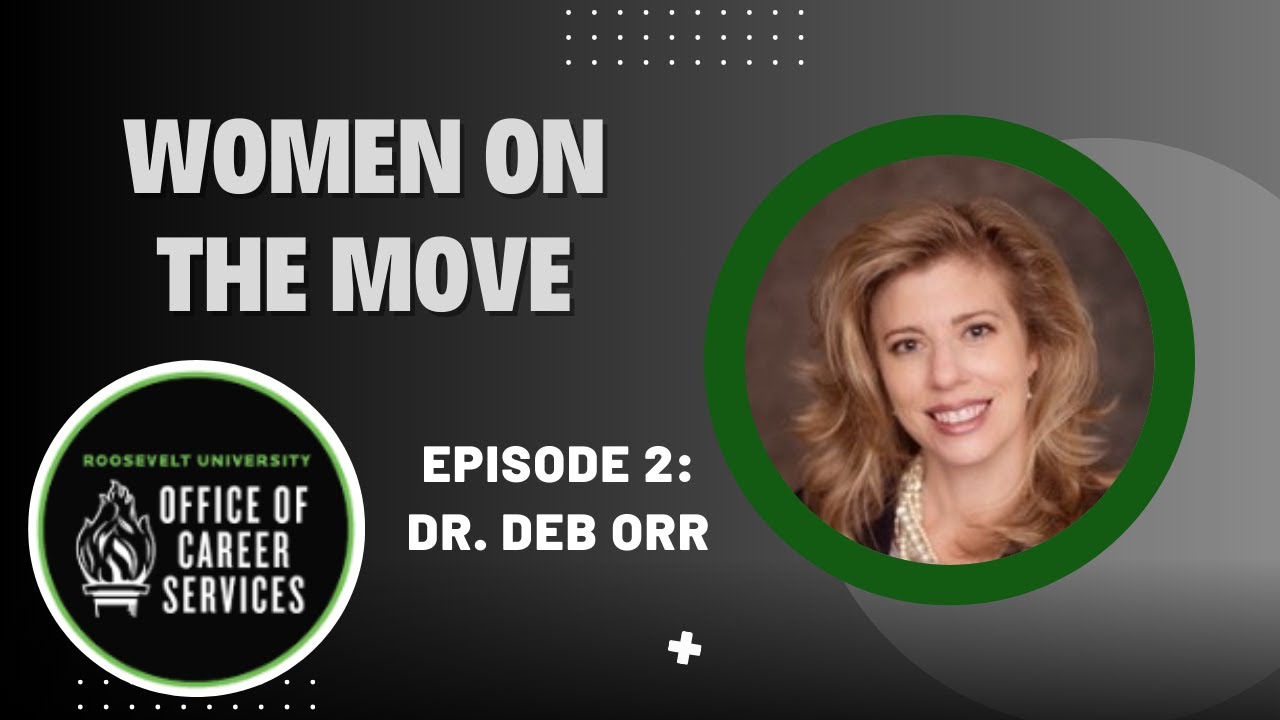 Women on the Move - Episode 2: Dr. Deb Orr - YouTube