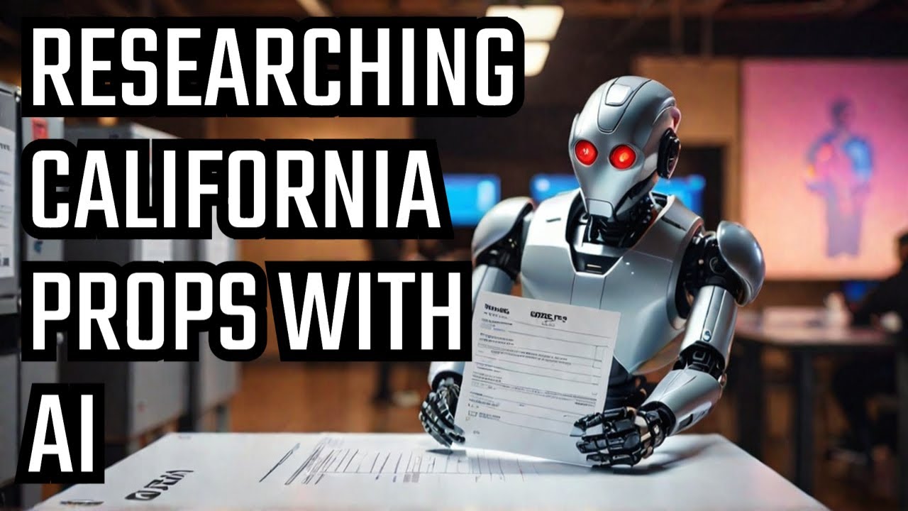 California Props Decoded with AI: The Unfiltered Truth - YouTube