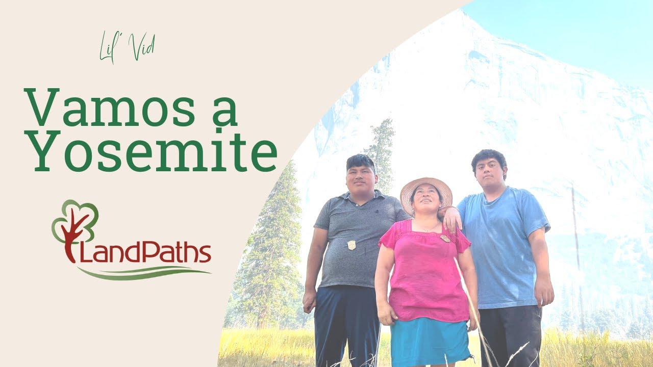 Vamos a Yosemite con LandPaths - September 2022 - YouTube