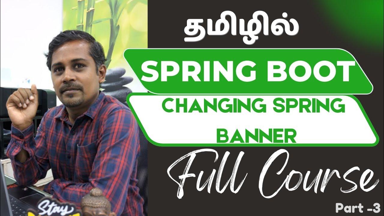 Springboot Full Course in Tamil [2025] Part 3 - Changing Spring Banner #springboottutorial - YouTube