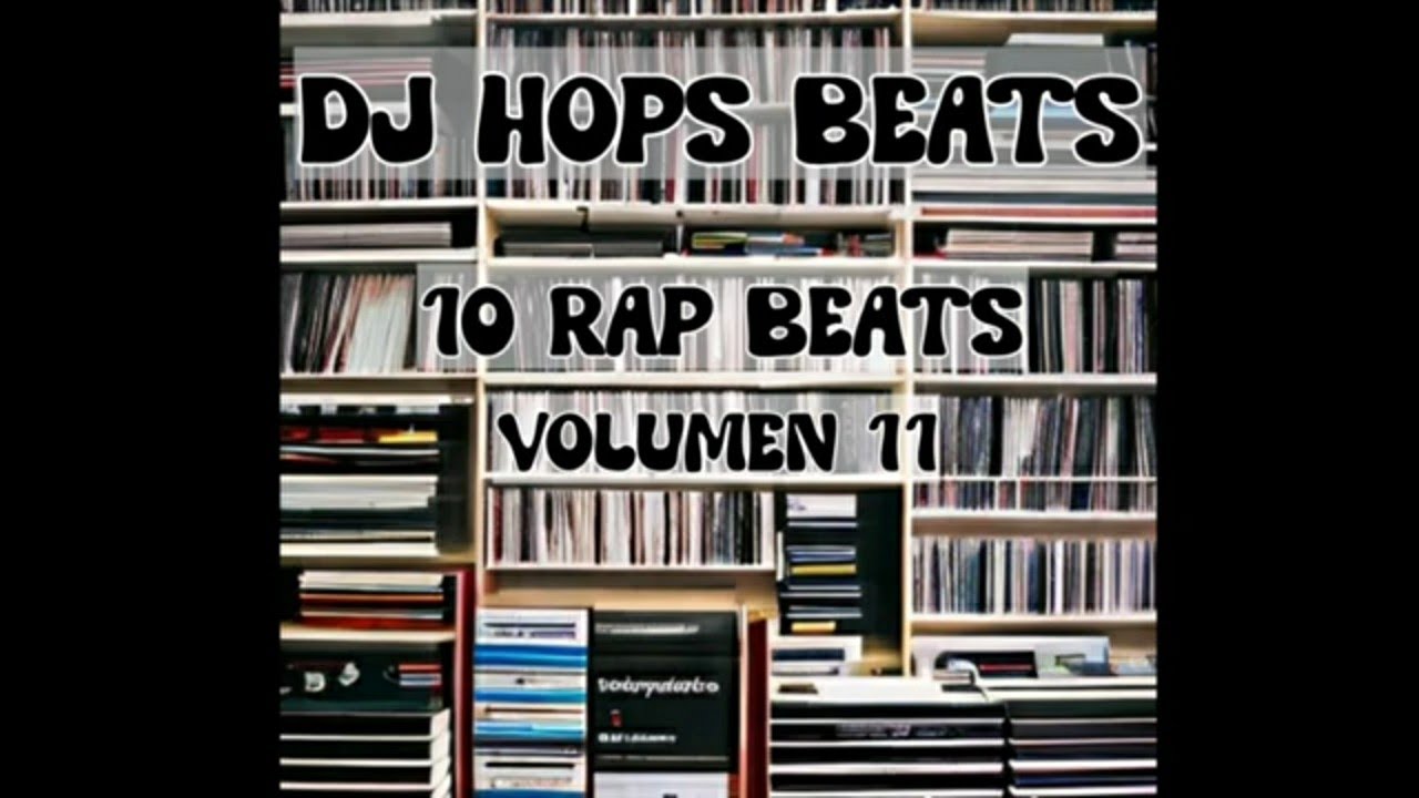 Dj Hops Beats Vol.11 - 10 Rap Beats - Freestyle Underground Rap Type ...
