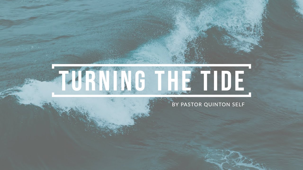 Turning The Tide // ANCHOR At Home // Pastor Quinton Self + ANCHOR ...
