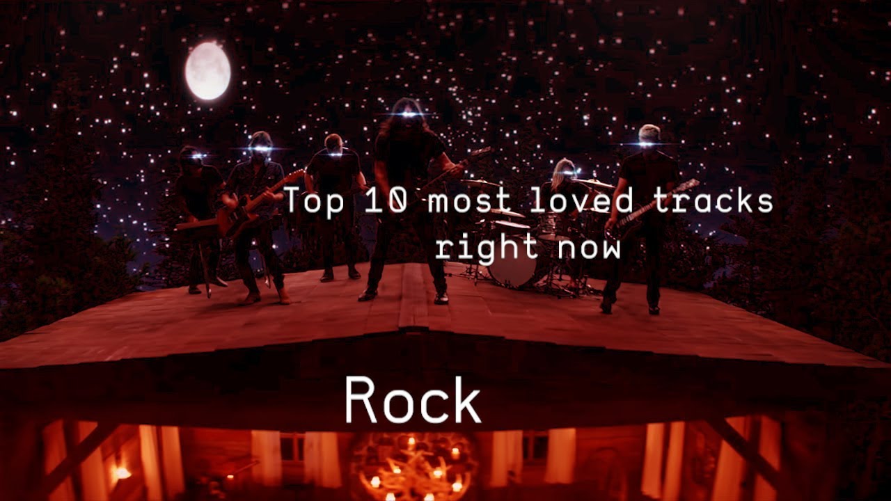 Top 10 Loved Rock Tracks - YouTube