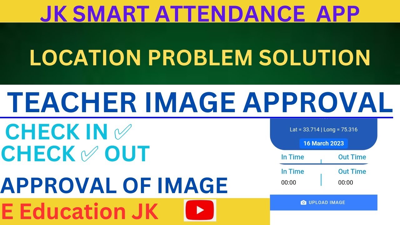 JK TEACHERS ATTENDANCE APP LOGIN.How Hoi can approve the images of ...