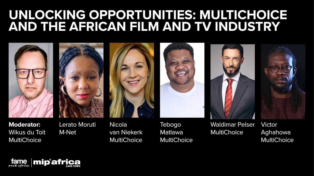 Unlocking Opportunities: MultiChoice and the African Film and TV ...