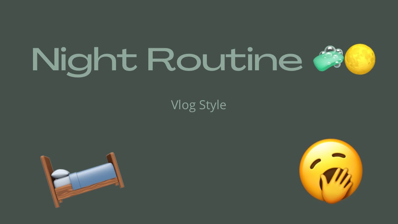 Night Routine(vlog style) - YouTube