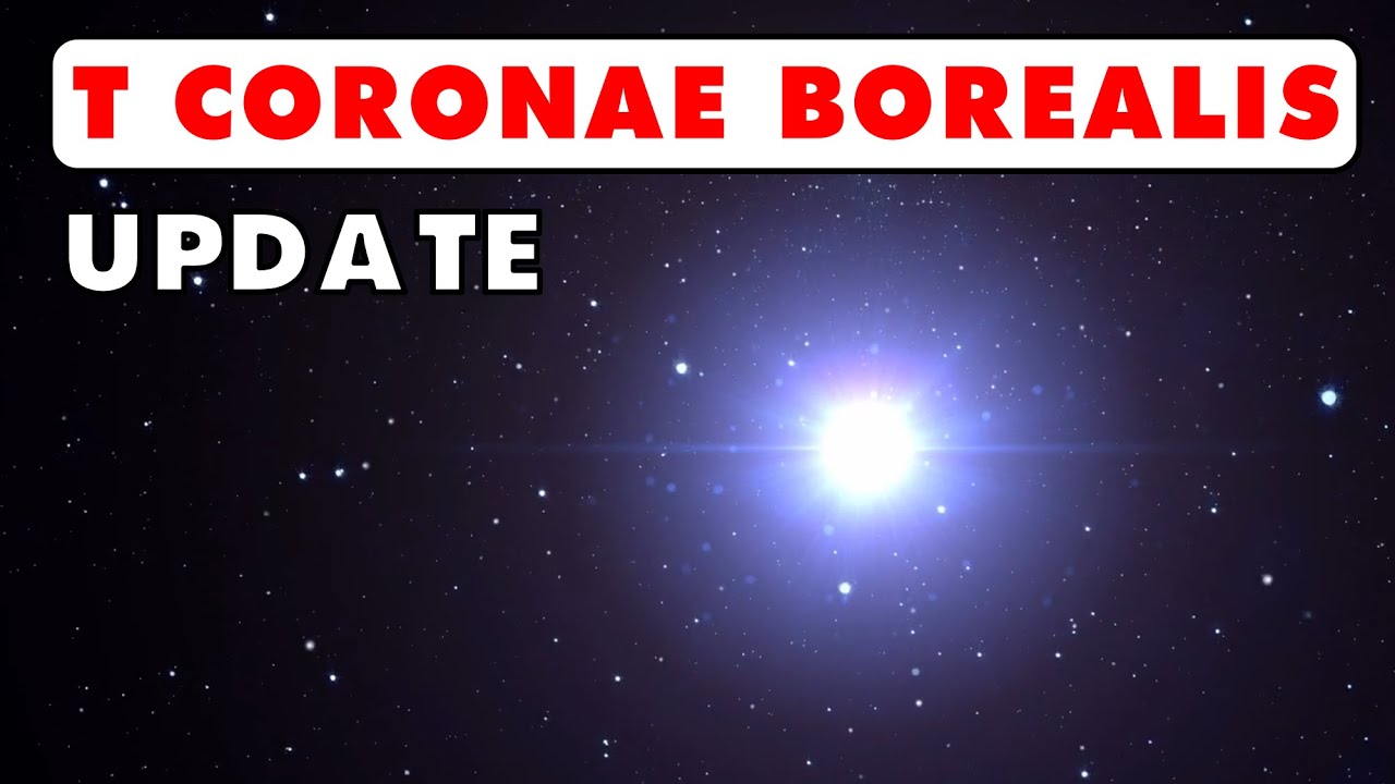 New NOVA SUPER EXPLOSION Visible Naked Eye! (T Coronae Borealis) - YouTube