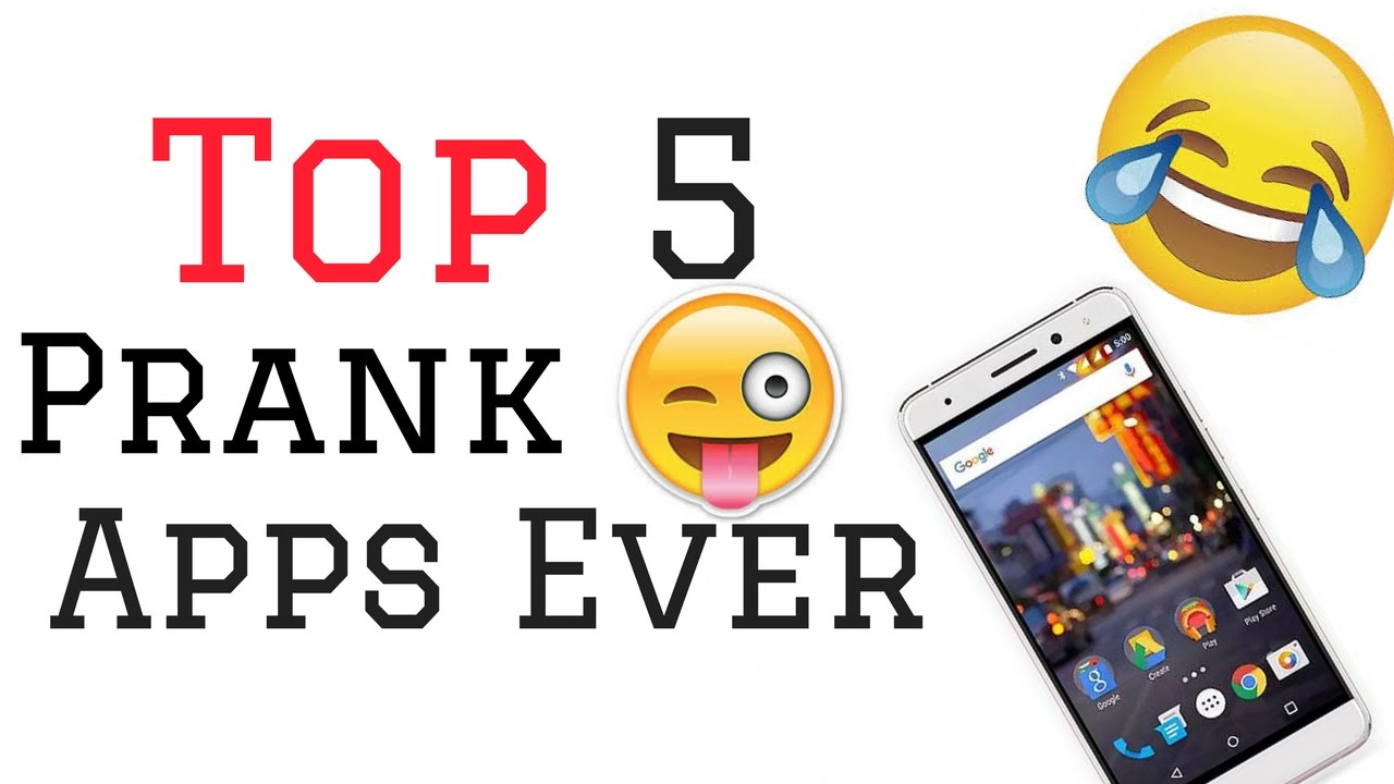 Best top 5 prank apps ever 2017- How to prank हिंदी मे समजाए - YouTube