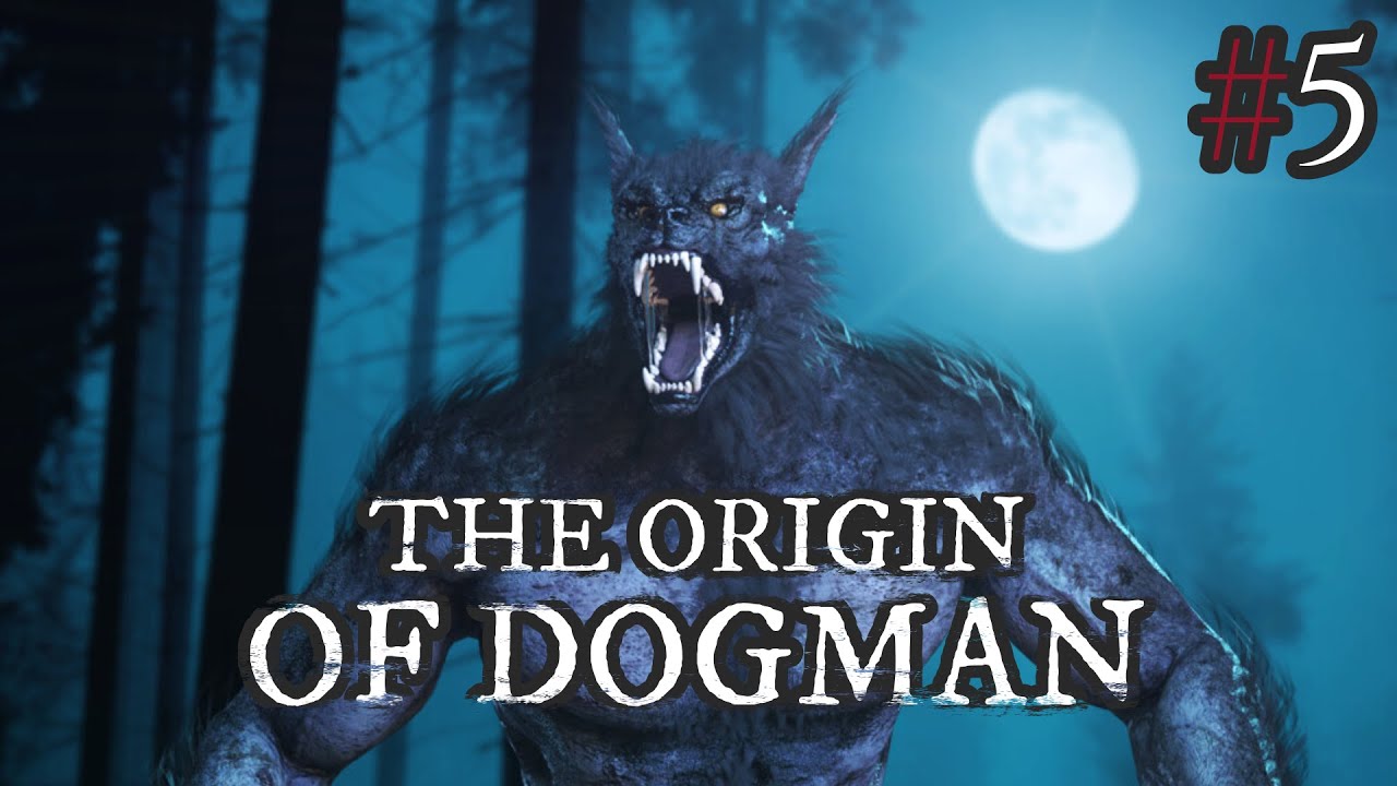 The Origin Of Dogman Lacy City Moon #5 / Scary Dogman Story By: Michael ...