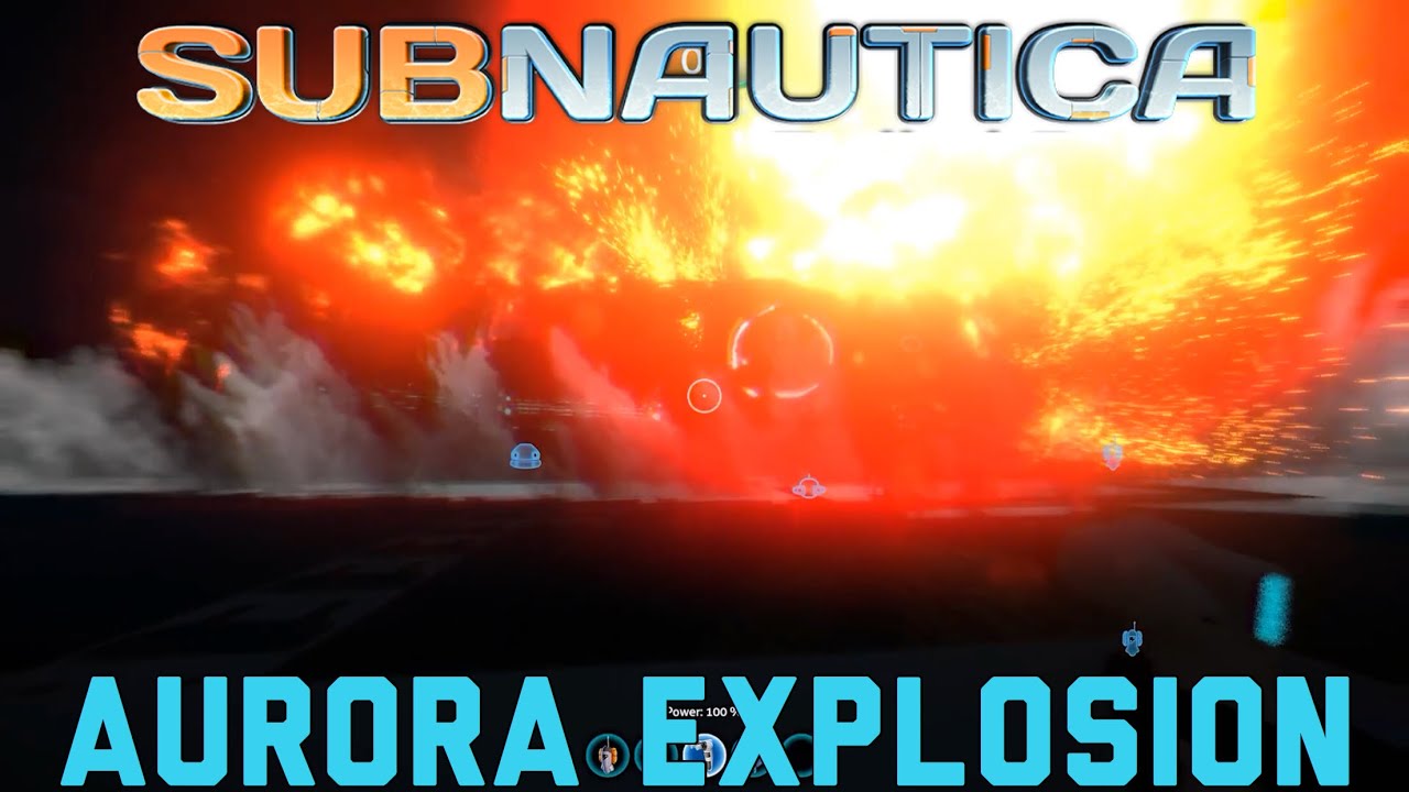 Subnautica Aurora Explosion! (Opposite Side of the Ship on a Huge ...