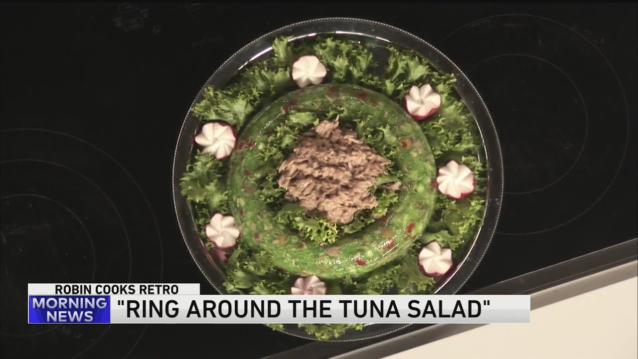Robin shares retro recipe for 'Ring Around the Tuna Salad' - YouTube