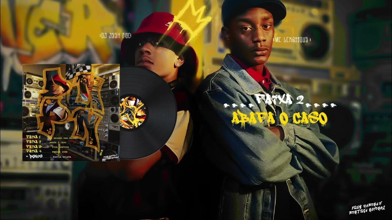 MC LcKaiique e DJ Jeeh FDC - Abafa o Caso [Faixa 2 - EP DNPN] - YouTube