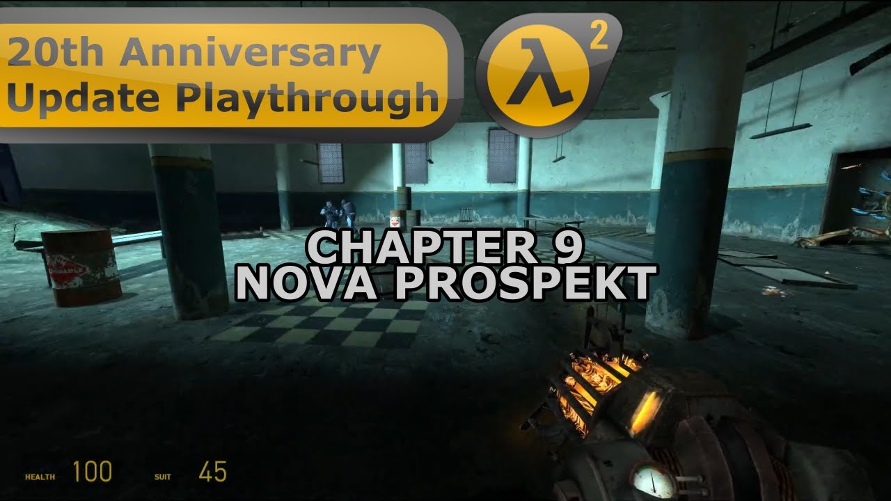 Half-Life 2 20th Anniversary Update Playthrough Chapter 9: Nova ...