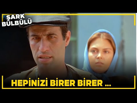 Hepinizi Birer Birer ... | Şark Bülbülü Filminden