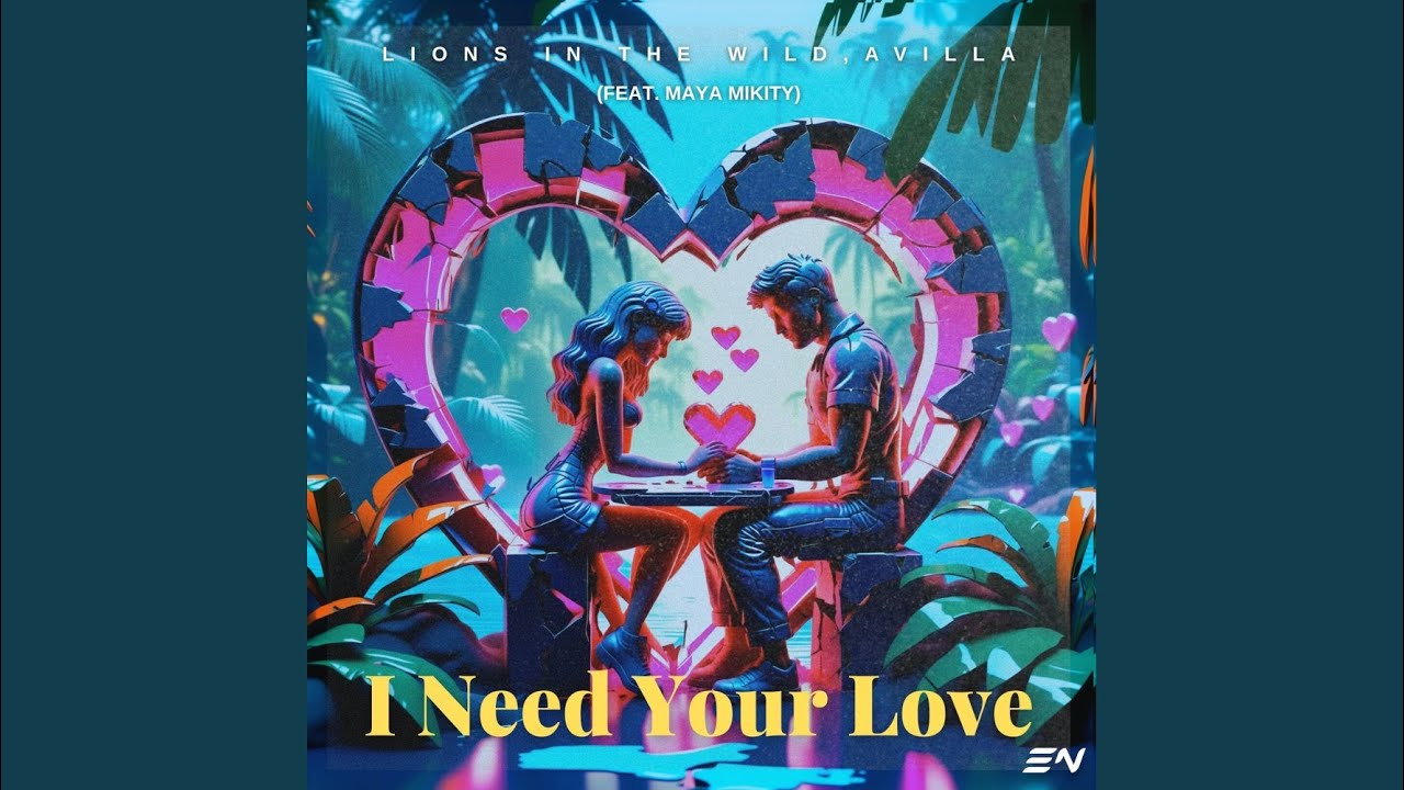 I Need Your Love - YouTube