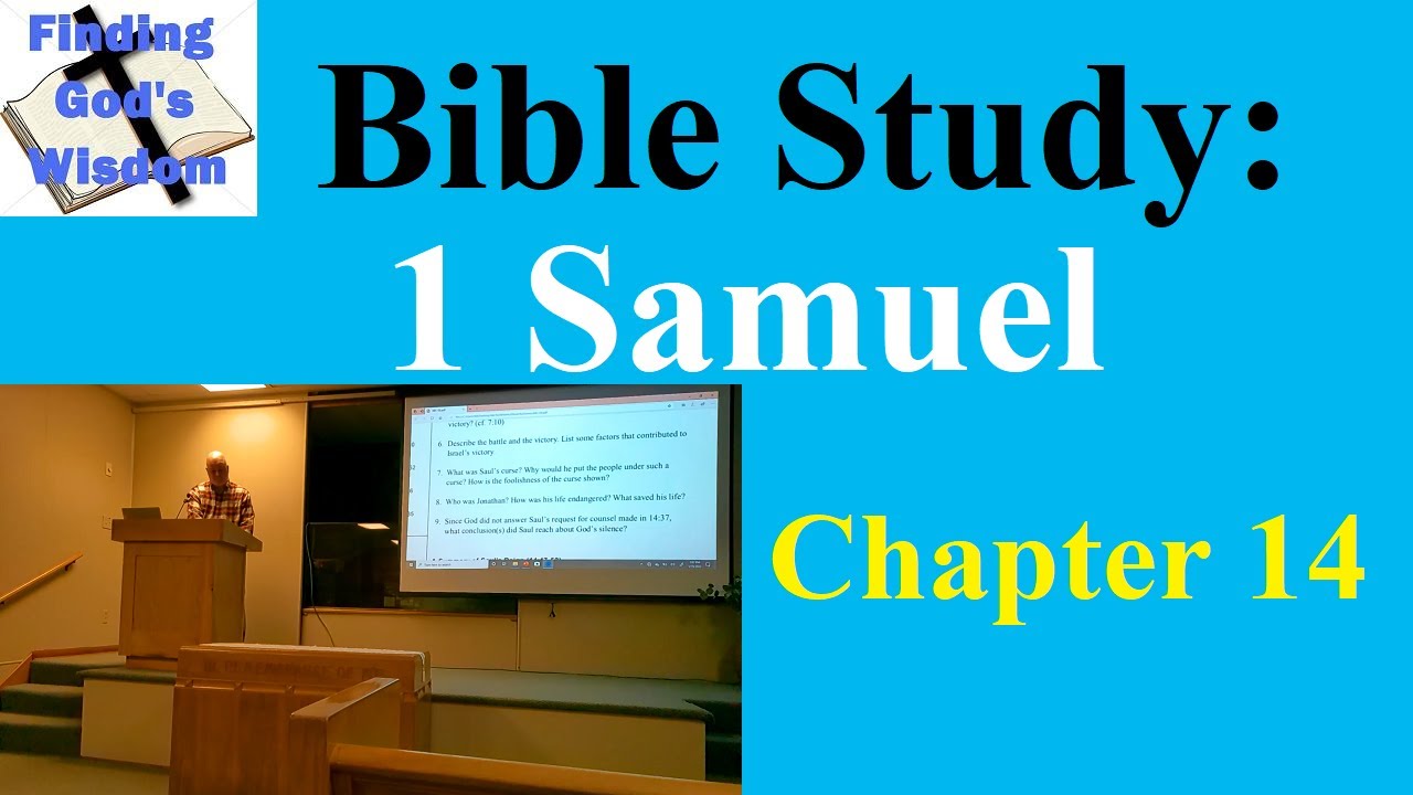 Bible Study: 1 Samuel - Chapter 14 - YouTube