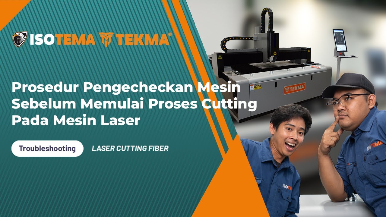Prosedur Pengecekan Mesin Sebelum Memulai Proses Cutting Pada Mesin ...