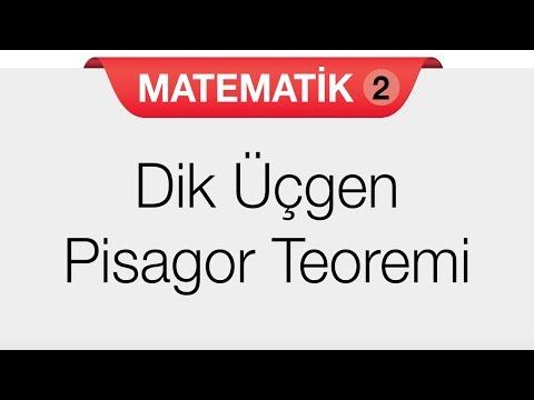 Dik Üçgenler - Pisagor Teoremi