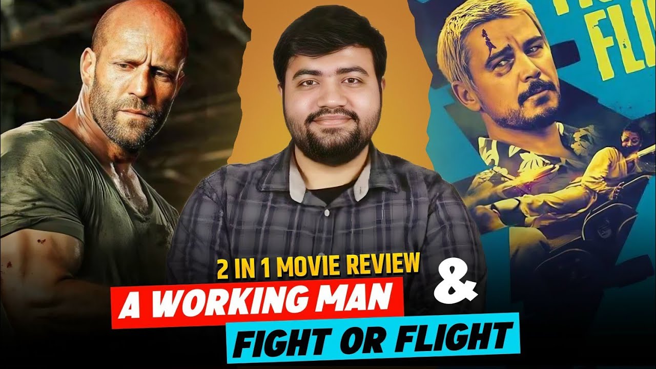 2 in 1 Movie Review|A Working Man & Fight and Flight Movie Review - YouTube