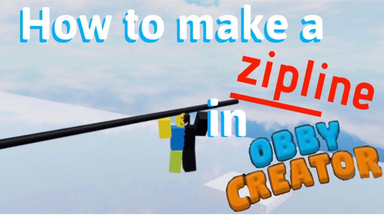 How to make a JToH zipline in Obby Creator - YouTube