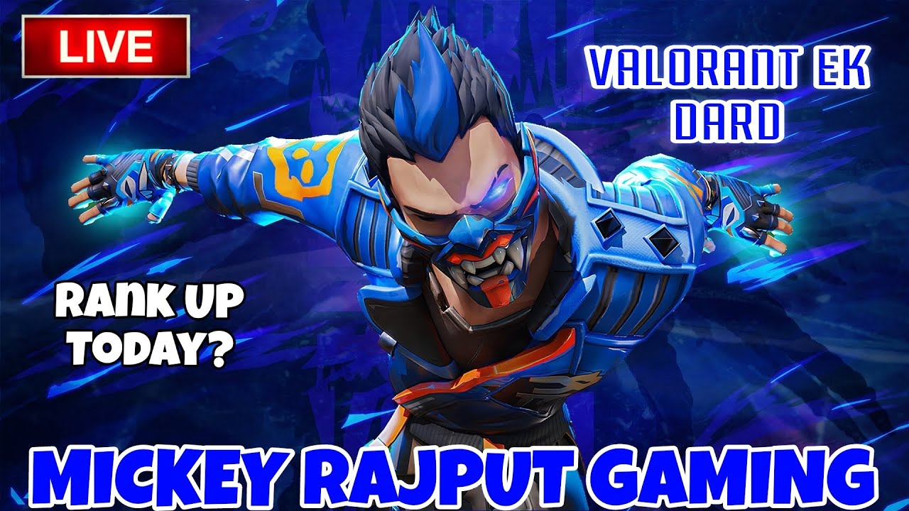 MICKEY RAJPUT GAMING VALORANT LIVE |CUSTOM GAMES - YouTube