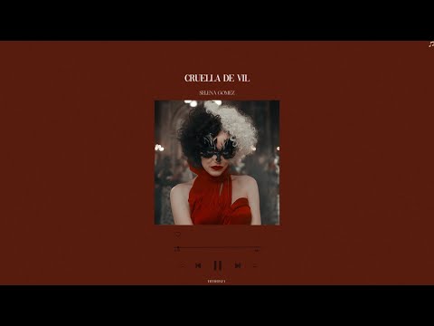 selena gomez - cruella de vil (slowed + reverb)
