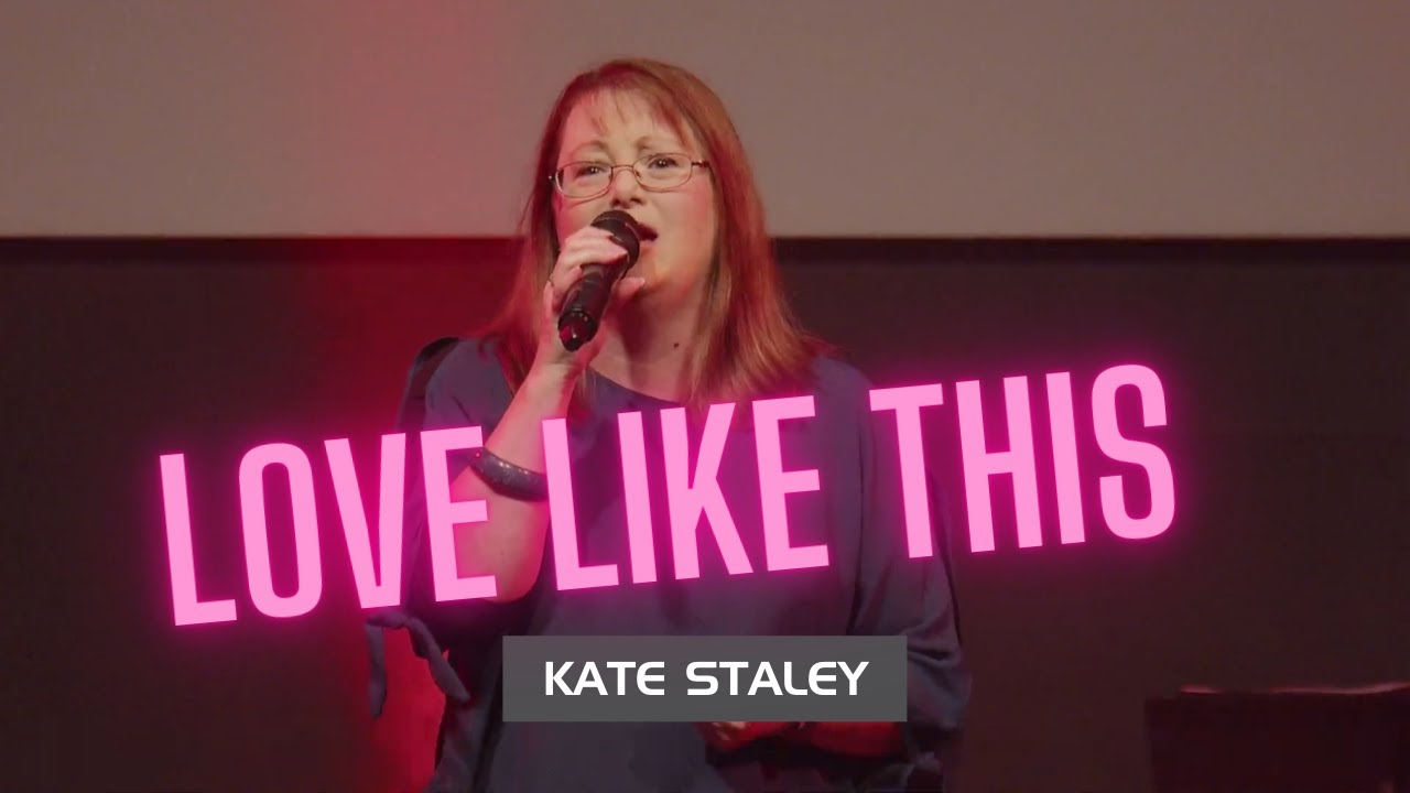 Love Like This - Kate Staley - one2one - YouTube