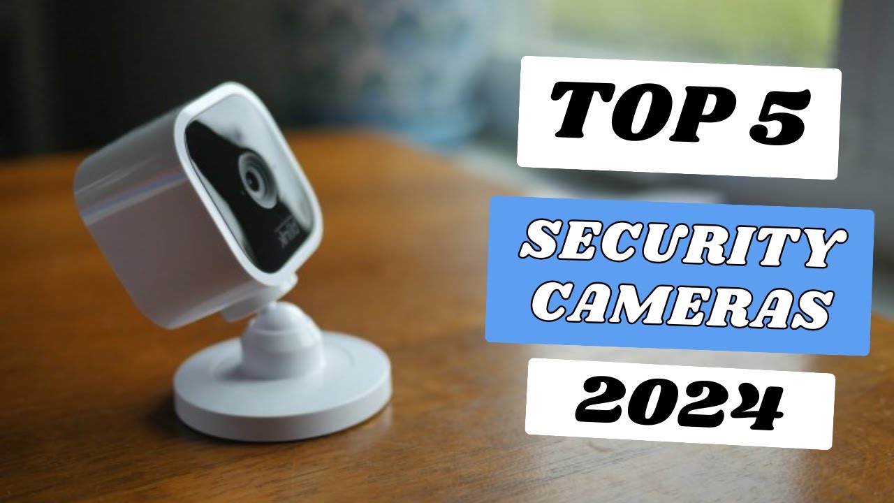 Top 5 Best Outdoor Security Cameras of 2024 - YouTube